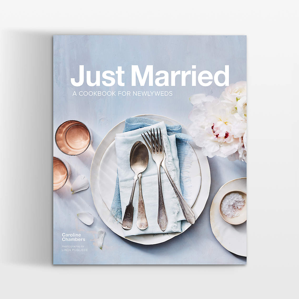 Just Married Cookbook by Caroline Chambers + Reviews | Crate & Barrel