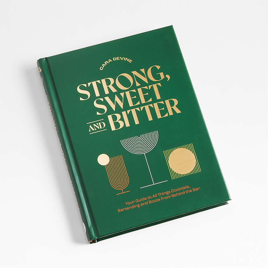 "Strong, Sweet and Bitter" Cookbook | Crate & Barrel Canada